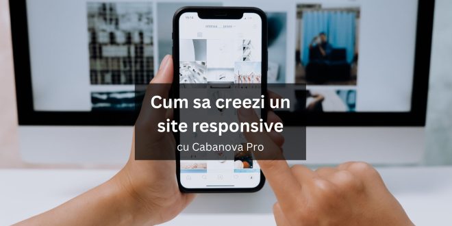 Cum creezi un website responsive cu Cabanova Pro? - ECOMpedia